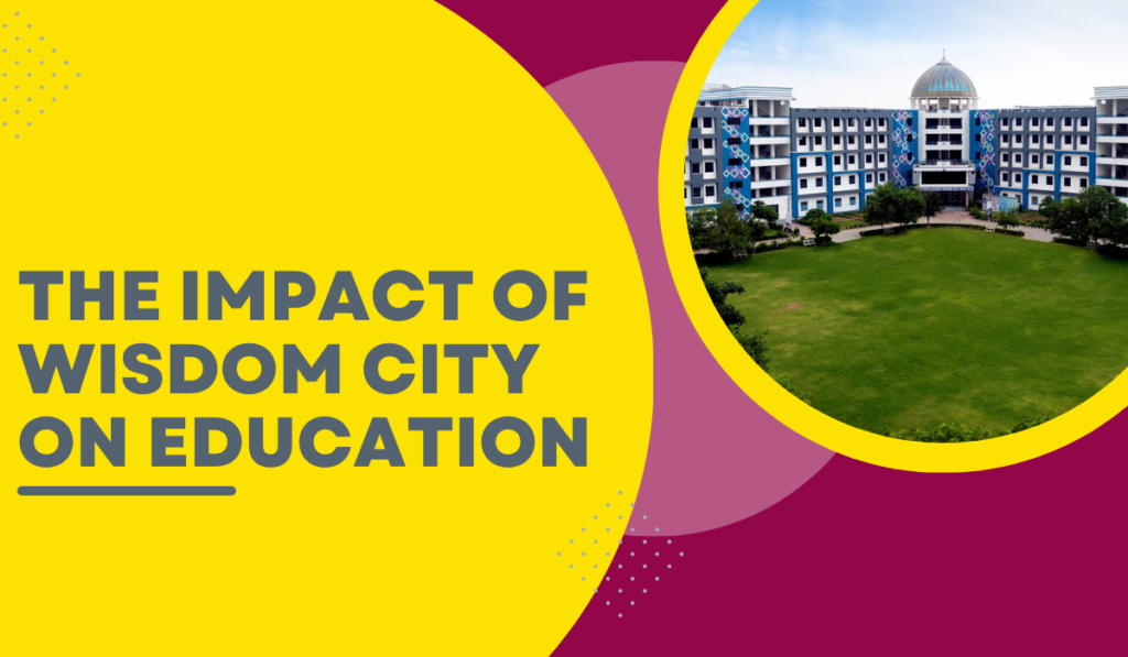 The Impact of Wisdom City on Education